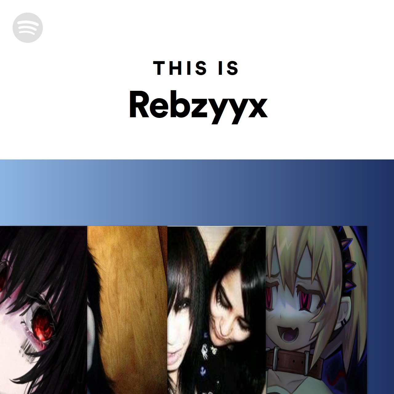 This Is Rebzyyx | Spotify Playlist