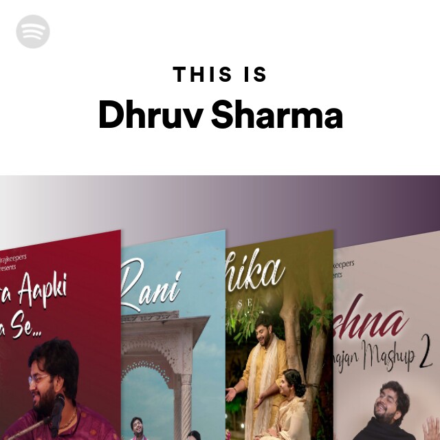 This Is Dhruv Sharma - playlist by Spotify | Spotify