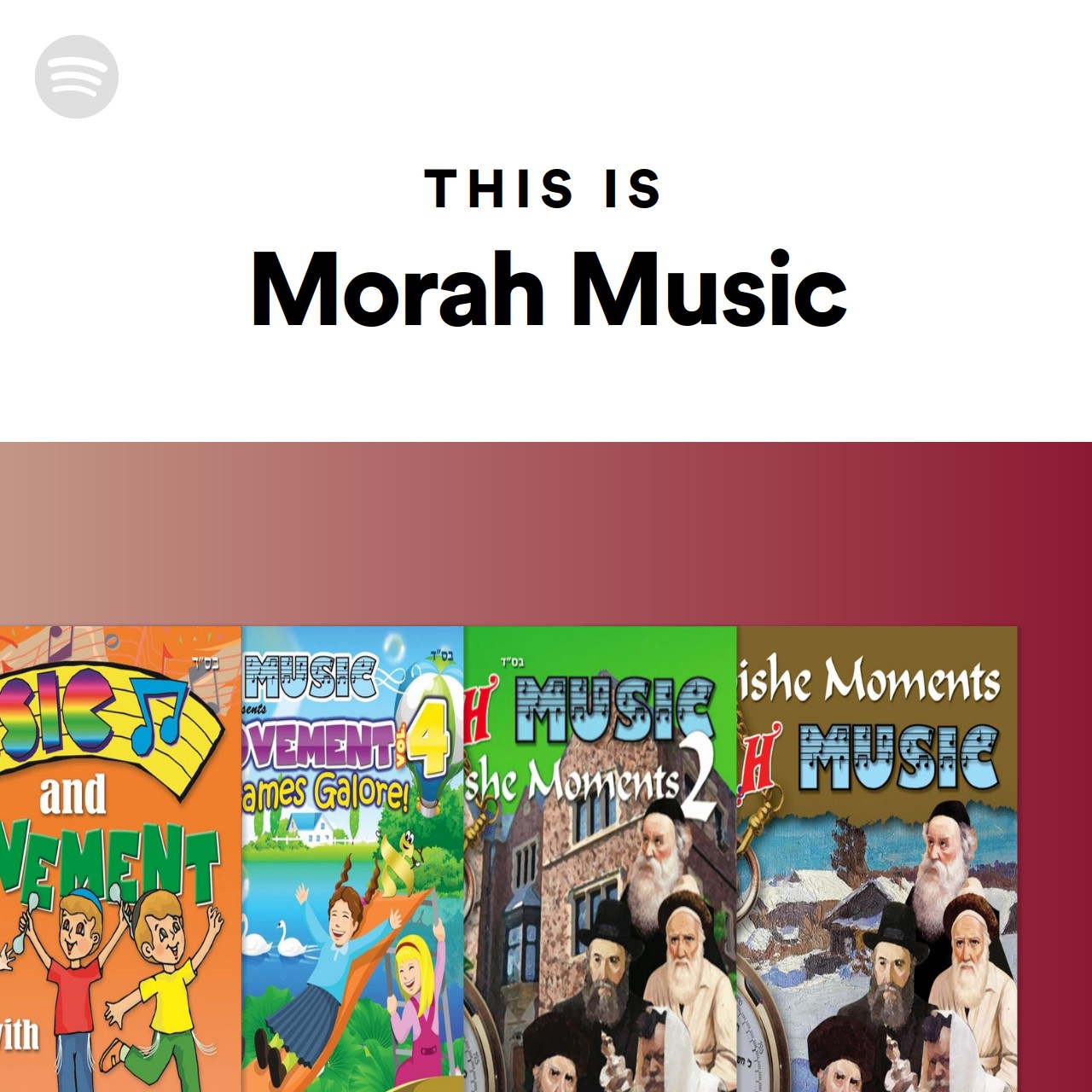 This Is Morah Music | Spotify Playlist
