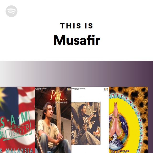 This Is Musafir - playlist by Spotify | Spotify