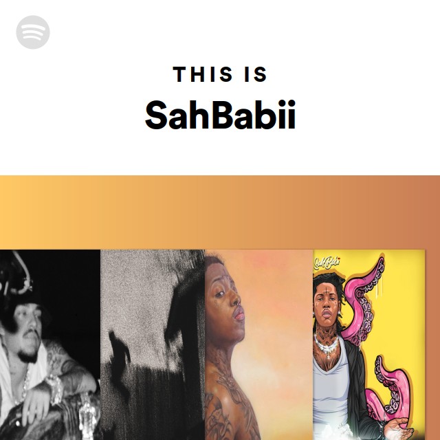 SahBabii | Spotify