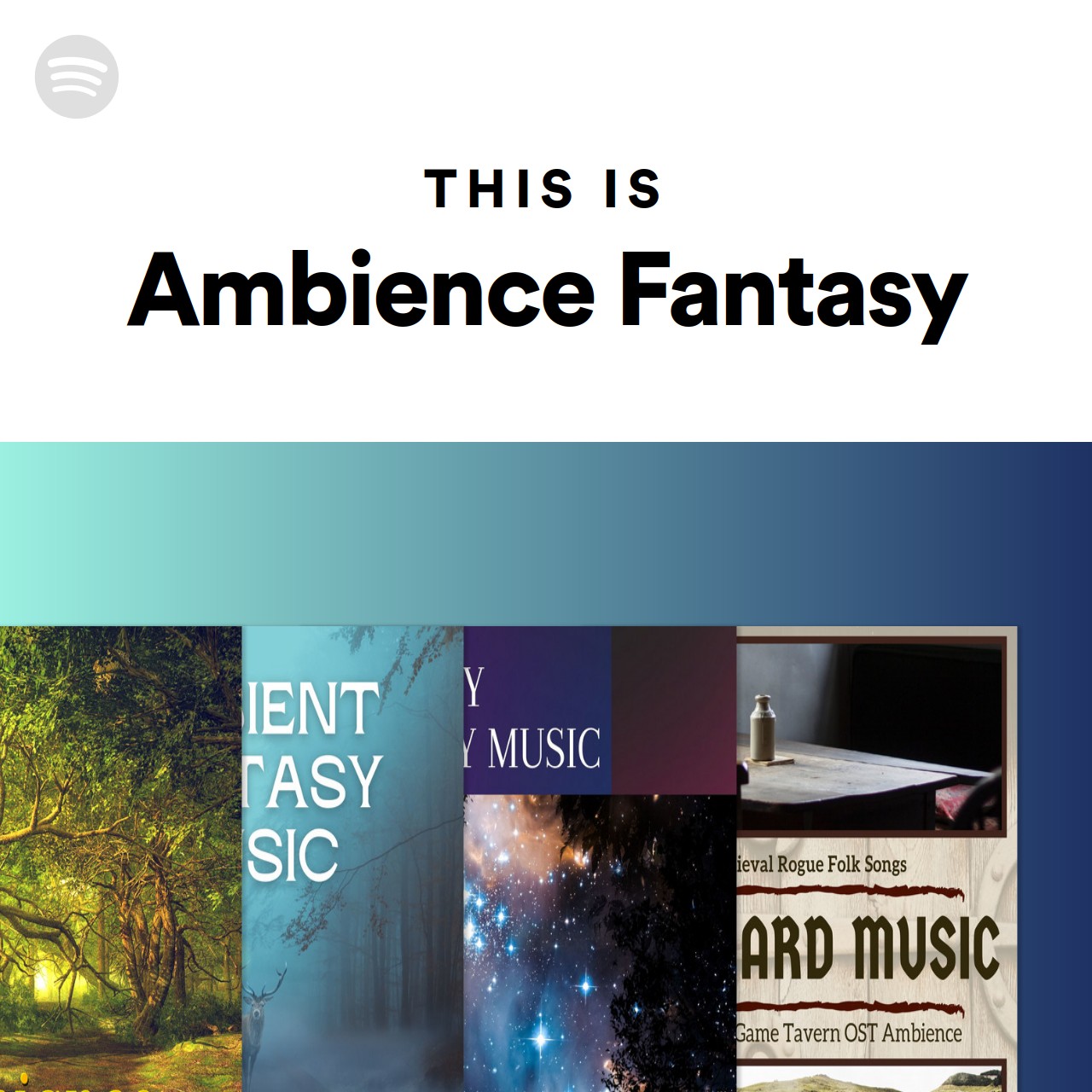 This Is Ambience Fantasy | Spotify Playlist