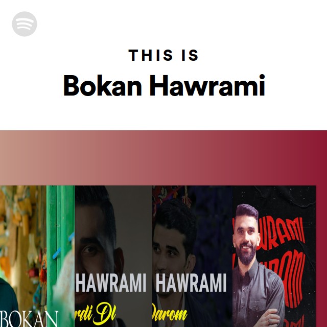 This Is Bokan Hawrami - playlist by Spotify | Spotify