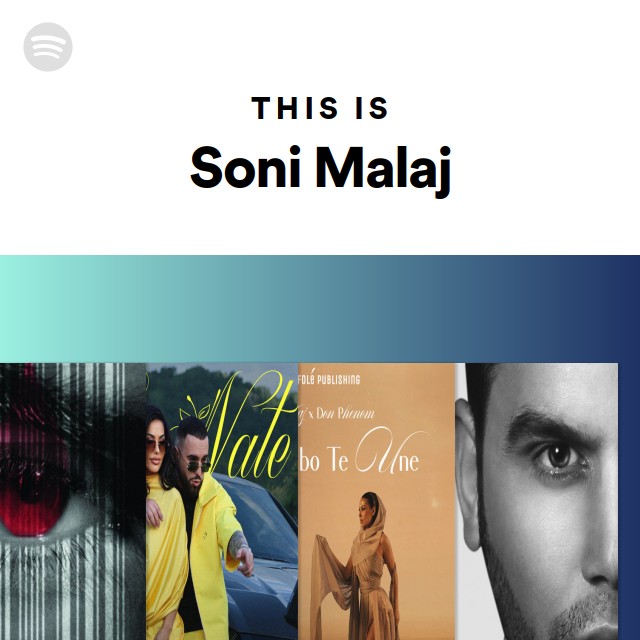 This Is Soni Malaj - playlist by Spotify | Spotify